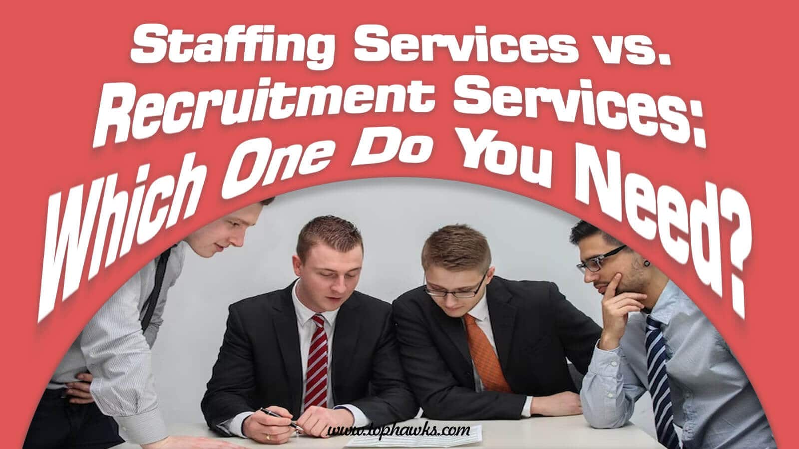 Staffing Services vs Recruitment Services: Which One Do You Need?